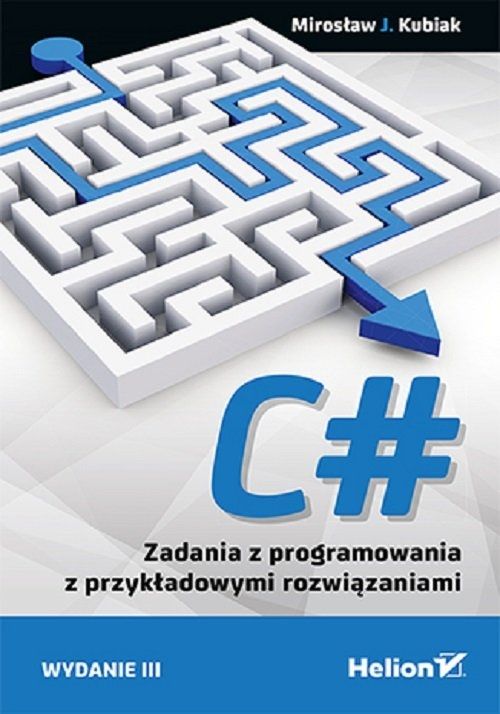 C# Zadania z programowania z przykładowymi rozwiązaniami - ERLI.pl