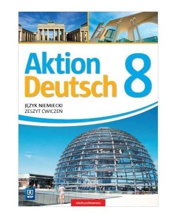 AKTION DEUTSCH KLASA 8 ĆWICZENIA Język niemiecki - ERLI.pl