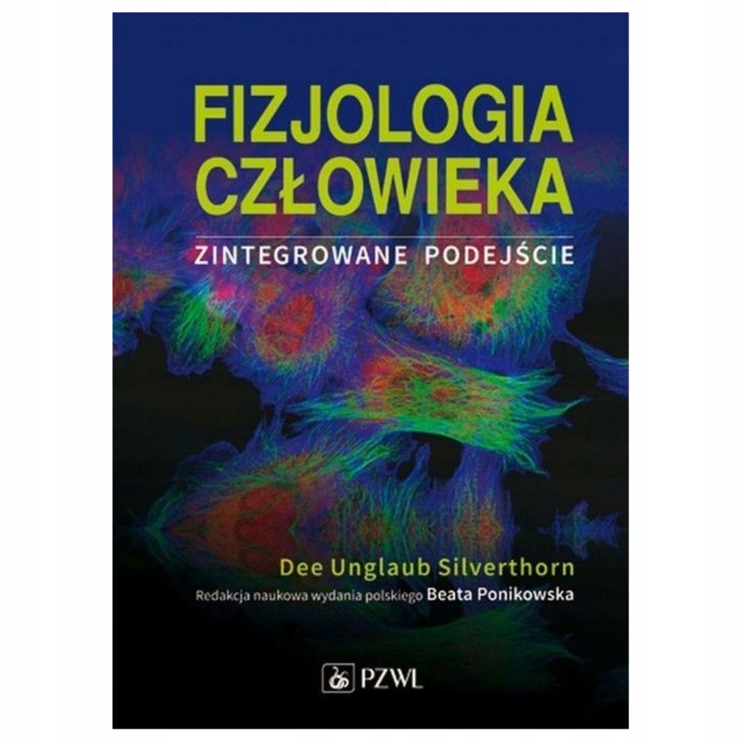 Fizjologia człowieka Dee Unglaub Silverthorn 2018 – 132766156 - ERLI.pl