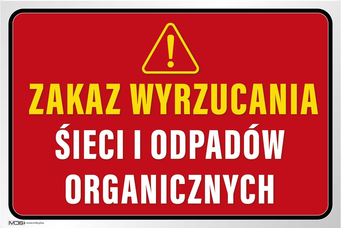 MDS+ Tabliczka zakaz wyrzucania śmieci i odpadów organicznych 20x30 ... MDS+ Tabliczka zakaz wyrzucania śmieci i odpadów organicznych 20x30 ...