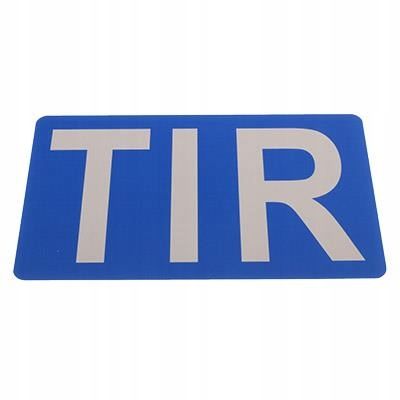 TABLICA "TIR" GŁADKA 400X250MM, KLASA 1, H.R-GMP501608H. - ERLI.pl