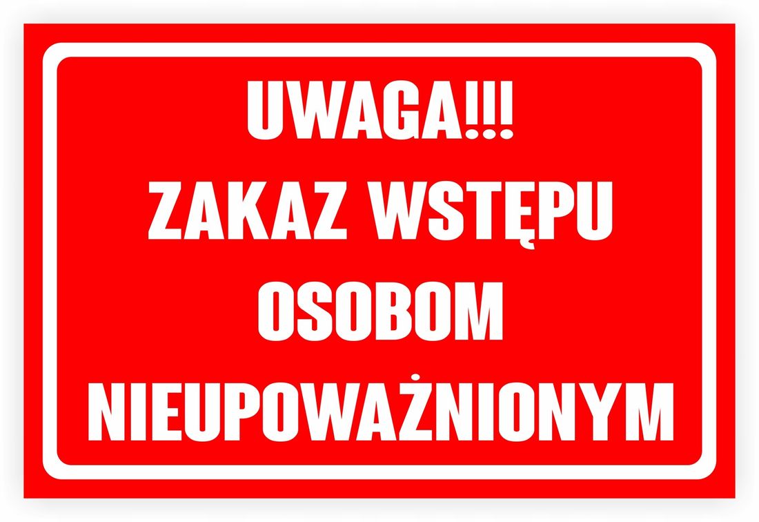 ZAKAZ WSTĘPU OSOBOM NIEUPOWAŻNIONYM Tablica 20x30 – 215942849 - ERLI.pl