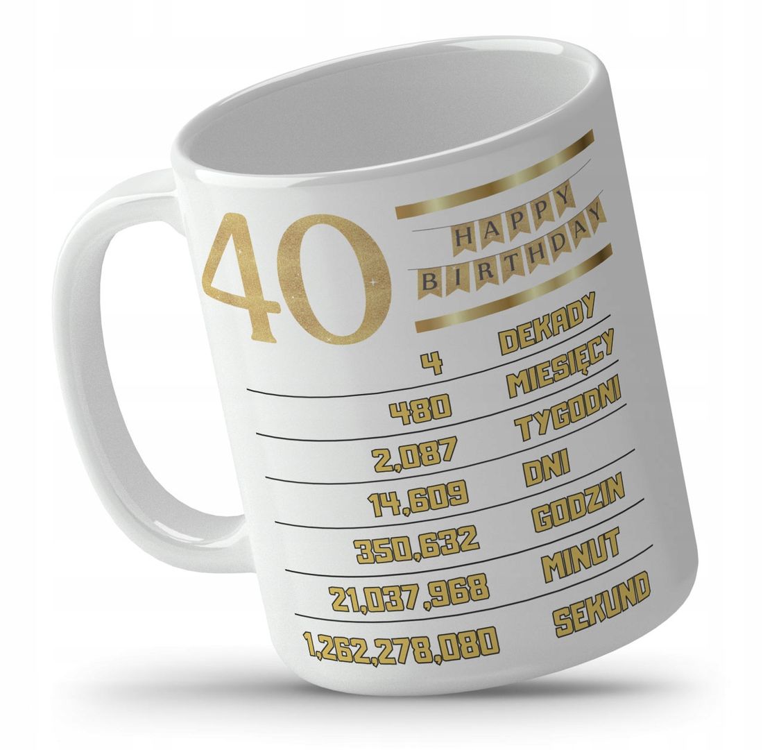 KUBEK PREZENT NA 40-TE URODZINY 40 LAT WZORY – 219989641 - ERLI.pl