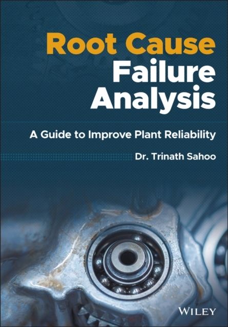 Root Cause Failure Analysis: A Guide to Improve – 236146409 - ERLI.pl