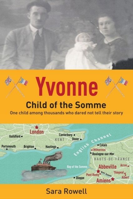 Yvonne, Child of the Somme Rowell Sara – 236235337 - ERLI.pl