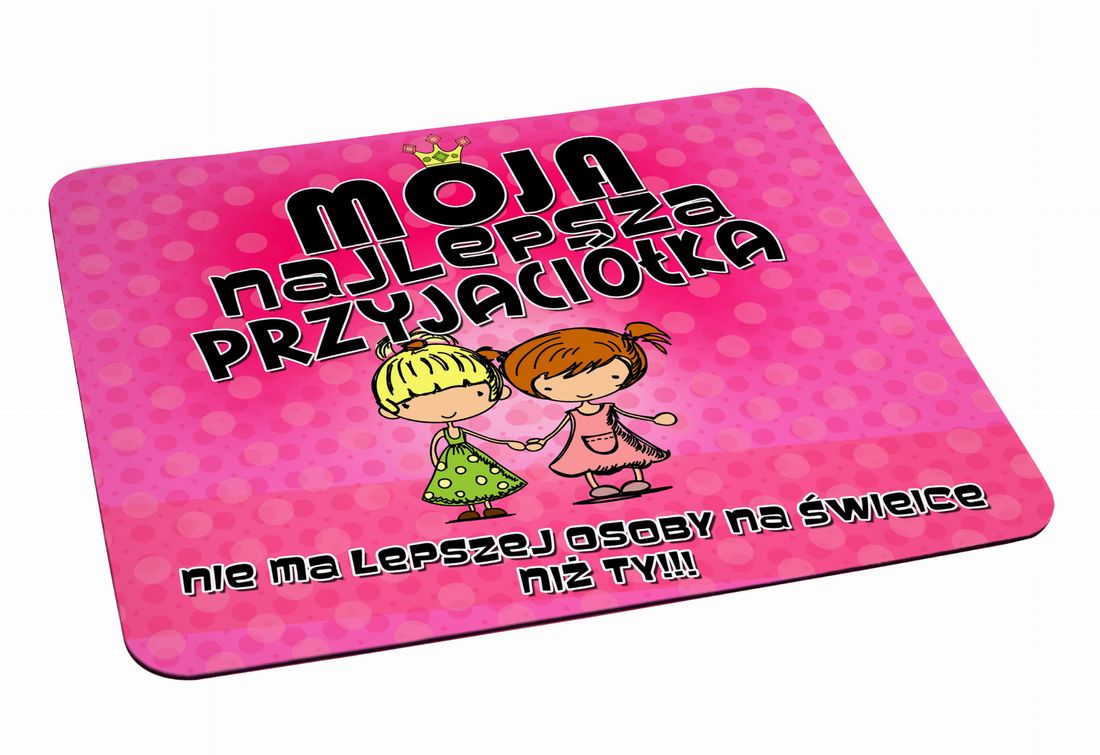 Podkładka Pod Myszkę Moja Najlepsza Przyjaciółka Erli Pl