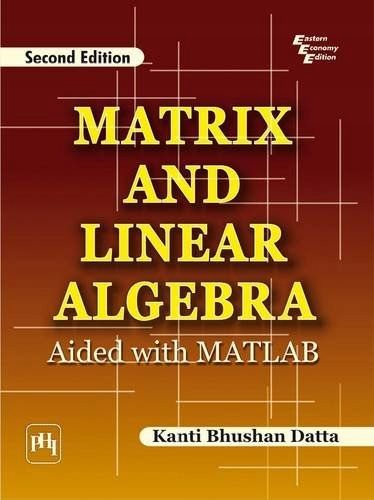 Matrix and Linear Algebra: Aided with MATLAB – 237715438 - ERLI.pl