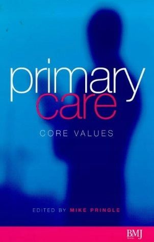 Primary Care: Core Values group work – 237790361 - ERLI.pl