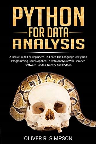 SIMPSON, OLIVER R. PYTHON FOR DATA ANALYSIS: A Basic Guide For Beginners, T – 239709348 - ERLI.pl