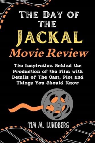 Lundberg, Tim M. The Day of the Jackal Movie Review: The Inspiration ...