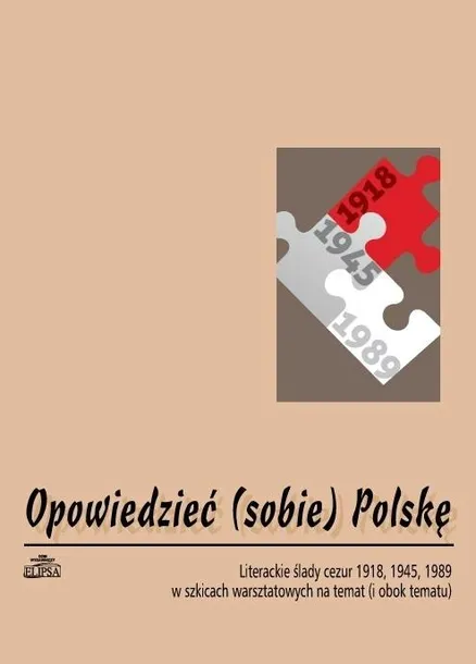 Opowiedzieć (sobie) Polskę Hanna Gosk, Piotr Sadzik – 314050866 - ERLI.pl